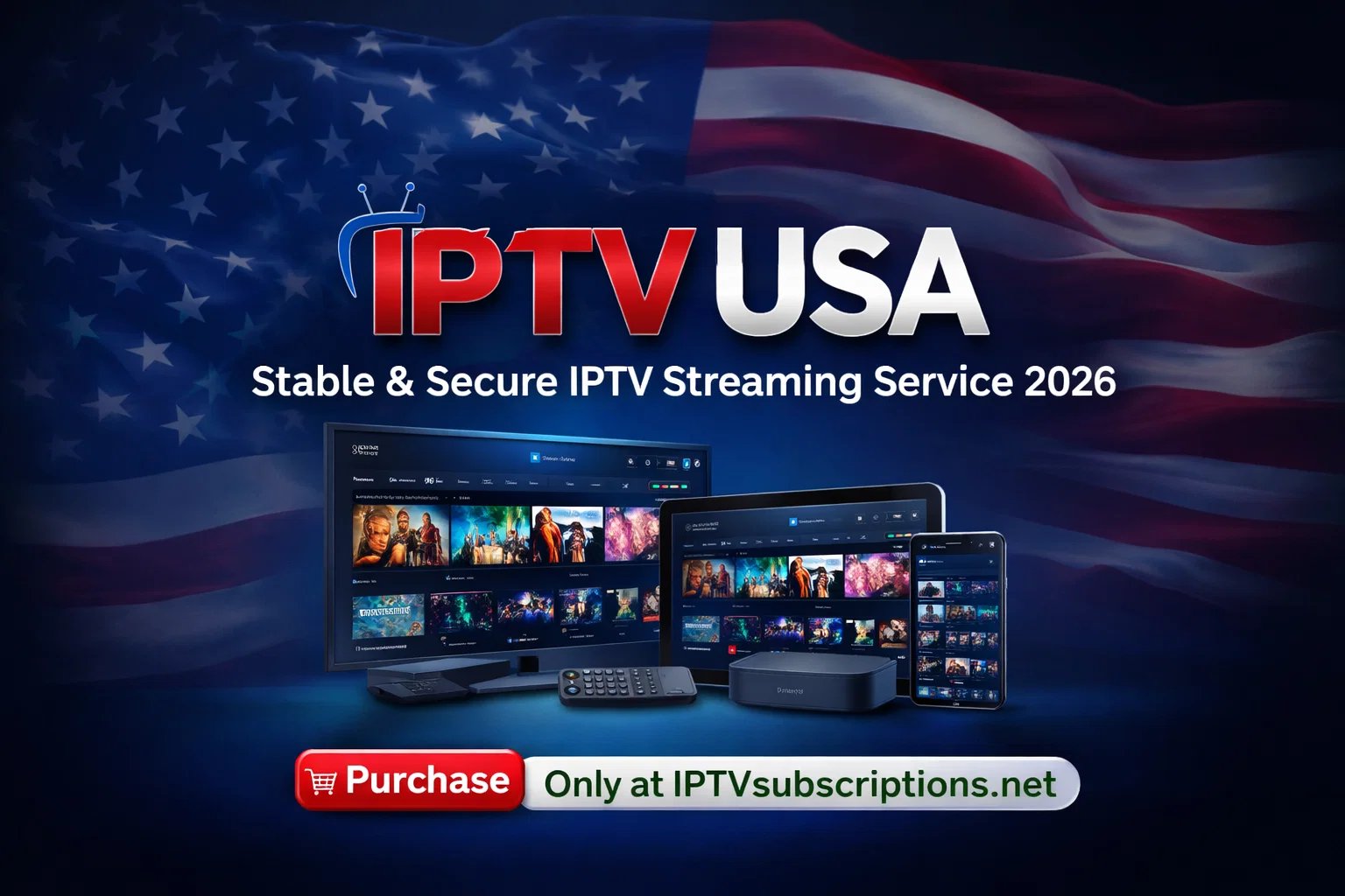 IPTV USA – Stable & Secure IPTV Streaming Service 2026 - IPTV Subscriptions