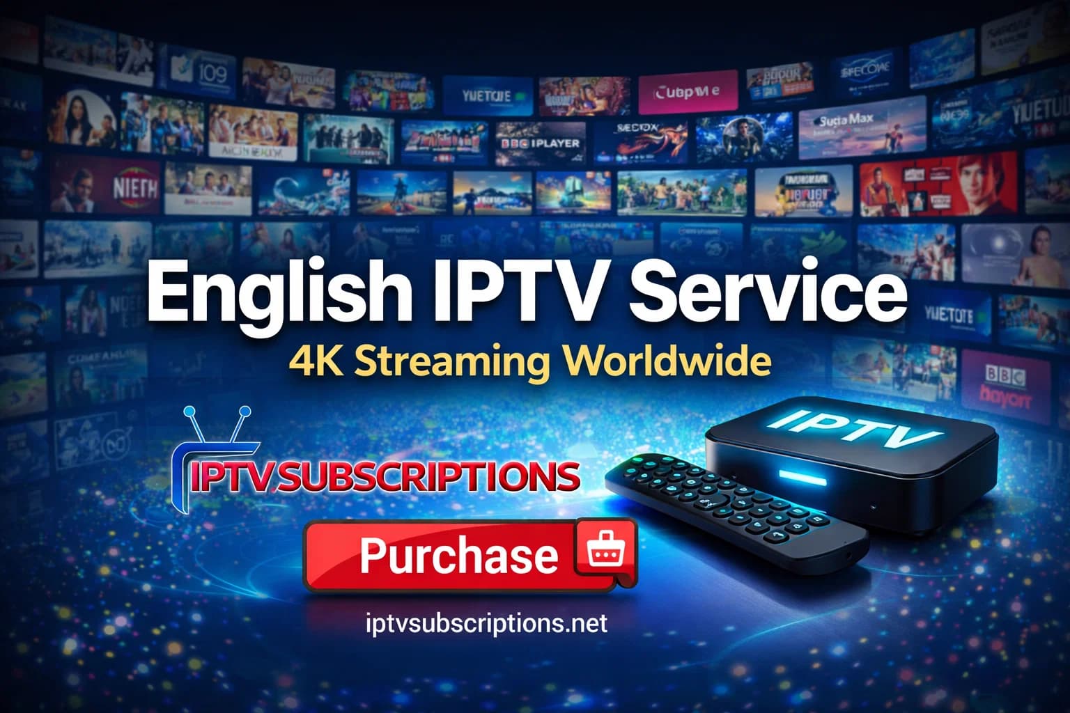 IPTV English IPTV Service – 4K Streaming Worldwide - IPTV Subscriptions
