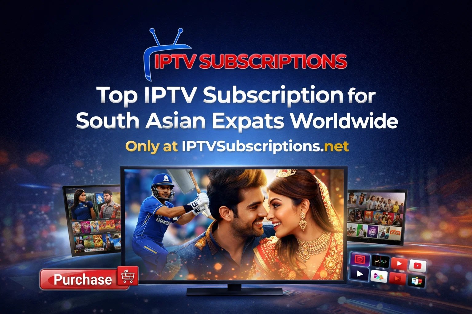 Top IPTV Subscription for South Asian Expats Worldwide - IPTV Subscriptions